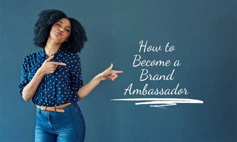 How To Become A Brand Ambassador A Step By Step Guide Our Net Helps