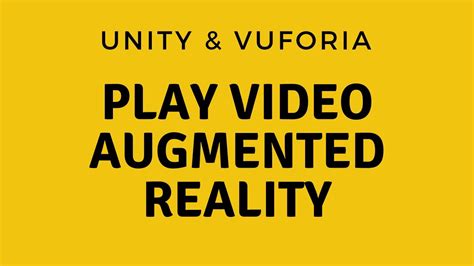 unity 3d and vuforia how to play video in augmented reality youtube