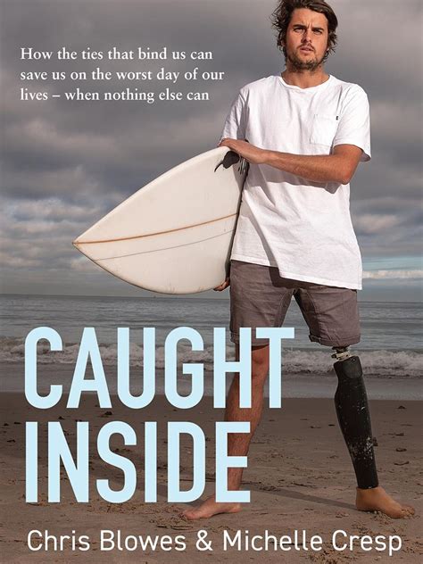 back from the very edge of death how chris blowes survived a great