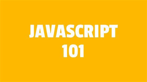 les bases de javascript ou et comment écrire du js youtube