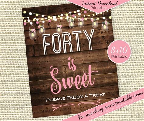Forty Is Sweet 8x10 Treats Instant Sign 40th Birthday Or Anniversary