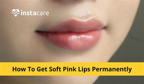 How To Get Soft Pink Lips Permanently