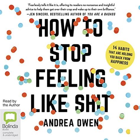 how to stop feeling like sh t by andrea owen audiobook uk