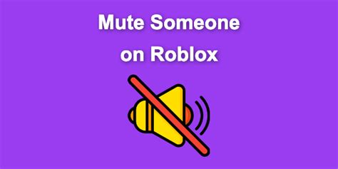 How To Mute Someone On Roblox [fastest Way] Alvaro Trigos Blog