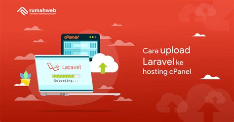 cara upload laravel ke hosting cpanel rumahweb journal