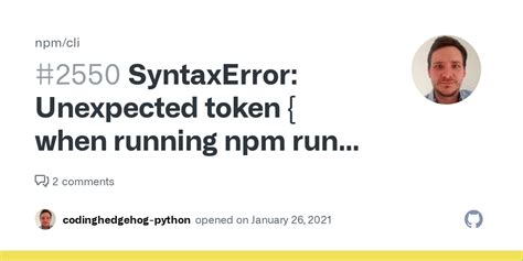 syntaxerror unexpected token { when running npm run build · issue