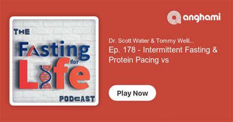 Ep 178 Intermittent Fasting And Protein Pacing Vs Caloric Restriction