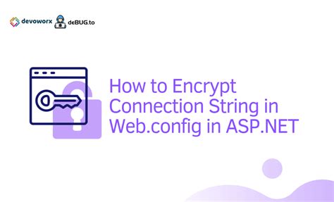 how to encrypt connection string in nfig in asp