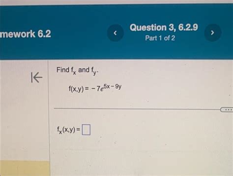 Solved Find Fx And Fy F X Y −7e5x−9y Fx X Y