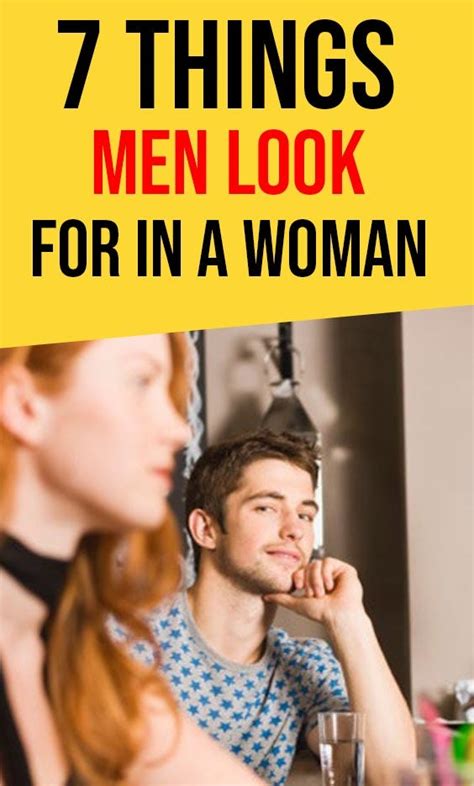 What Does A Man Look For In Woman At Pricilla Elie Blog