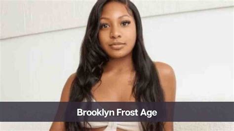 Brooklyn Frost Age Know Her Husband Height Career And More Eastrohelp