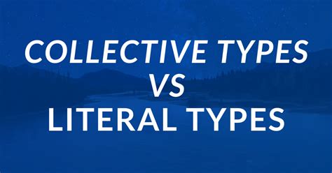 typescript literal and collective types