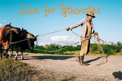 julia programming language for pythonistas a practical