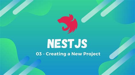 nestjs 03 creating new project youtube