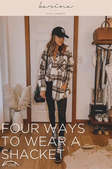 Four Ways To Wear A Shacket Karina Style Diaries Shacket Outfit
