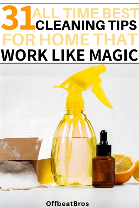 Looking For House Cleaning Tips To Get A Super Clean House These 31