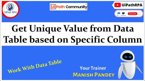 get unique value from datatable based on specific column in uipath