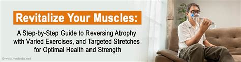 Muscle Atrophy Exercises To Build Atrophied Muscles