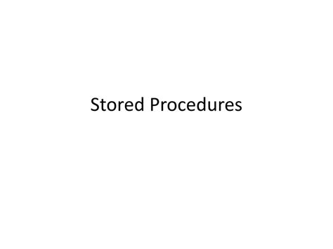 ppt stored procedures powerpoint presentation free download id 2843331
