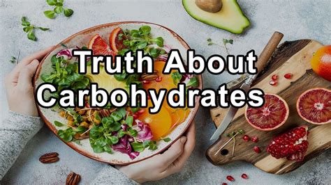 Debunking The Myths The Truth About Carbohydrates And Human Health