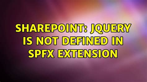 sharepoint jquery is not defined in spfx extension 3 solutions