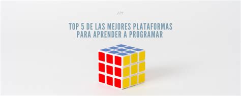 top 5 de las mejores plataformas para aprender a programar y mejorar