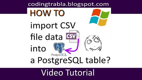 how to import csv file data into postgresql table on windows byao youtube