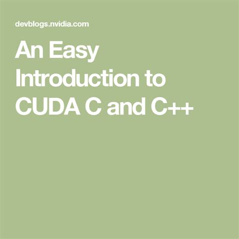 an easy introduction to cuda c and c cuda software projects