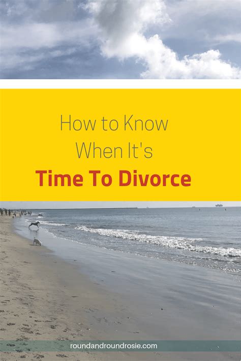 How To Know When Its Time To Divorce Round And Round Rosie
