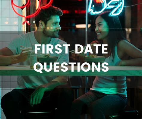160 First Date Questions The Only List Youll Need