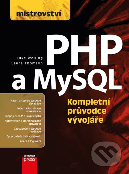 kniha mistrovství php a mysql laura thomson a luke welling martinus