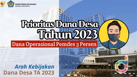 Mulai Tahun 2023 Dana Desa Bisa Dipergunakan Untuk Operasional Pemdes