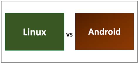 linux vs android top 5 differences between linux and android