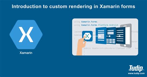 blog introduction to custom rendering in xamarin forms tudip
