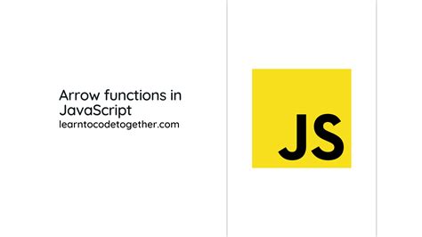 es6 tutorial a complete introduction to arrow functions in javascript