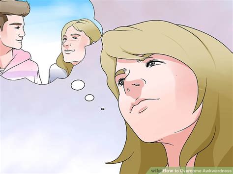 How To Overcome Awkwardness 15 Steps With Pictures Wikihow