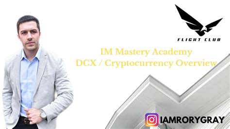 im mastery academy cryptocurrency dcx package overview youtube