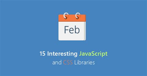 15 interesting javascript and css libraries for february 2017