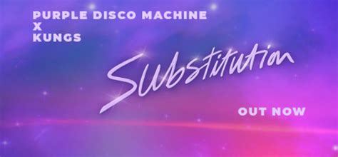 Release Purple Disco Machine Kungs Substitution • Edm Lab