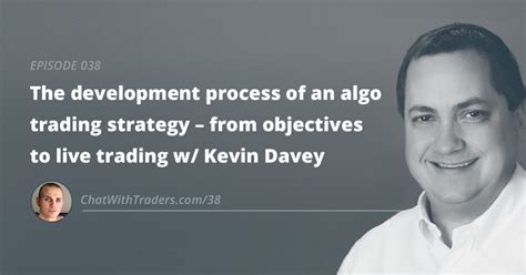 ep 038 the development process of an algo trading strategy from
