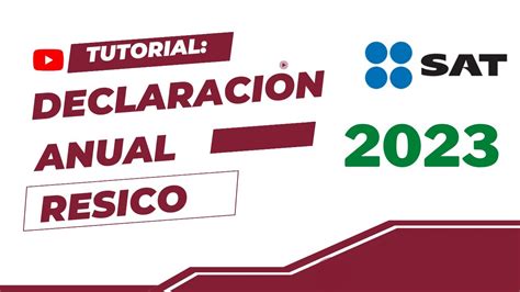 Declaración Anual Resico 2023 Saldo A Favor Personas Físicas Youtube