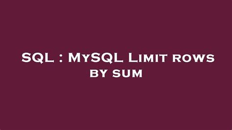sql mysql limit rows by sum youtube