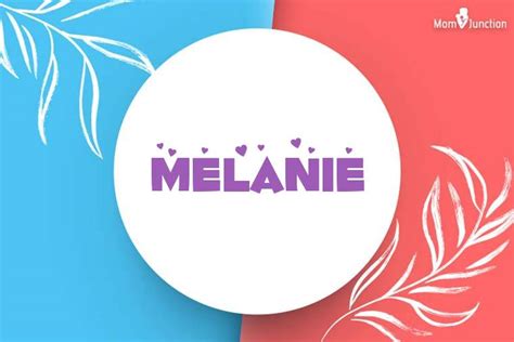 Melanie Name Meaning Origin History And Popularity