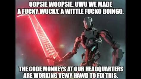 Oopsie Whoopsie Oopsie Woopsie Uwu We Made Afucky Wucky A Wittle
