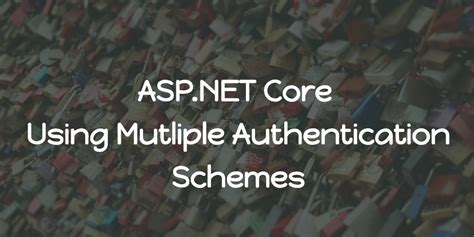 asp core using mutliple authentication schemes