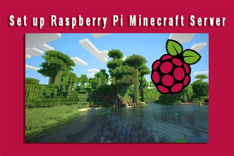 how to set up raspberry pi minecraft server [complete guide]