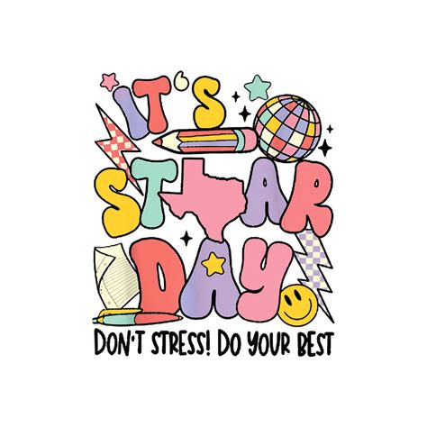 Groovy Its Staar Day Dont Stress Do Your Best Test Day Digital Png