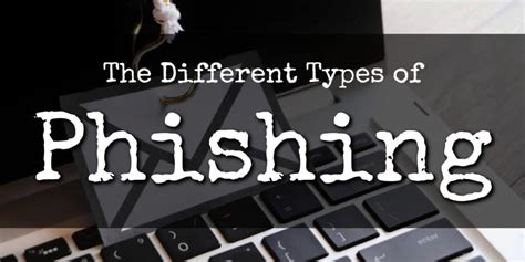 Top 14 Types Of Phishing Attacks And How To Protect Yourself Fbi John