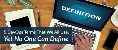 5 devops terms that we all use yet no one can define