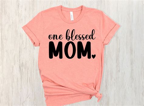 Blessed Mom Svg Blessed Mom Png Mom Svg Mothers Day Svg Mom Shirt